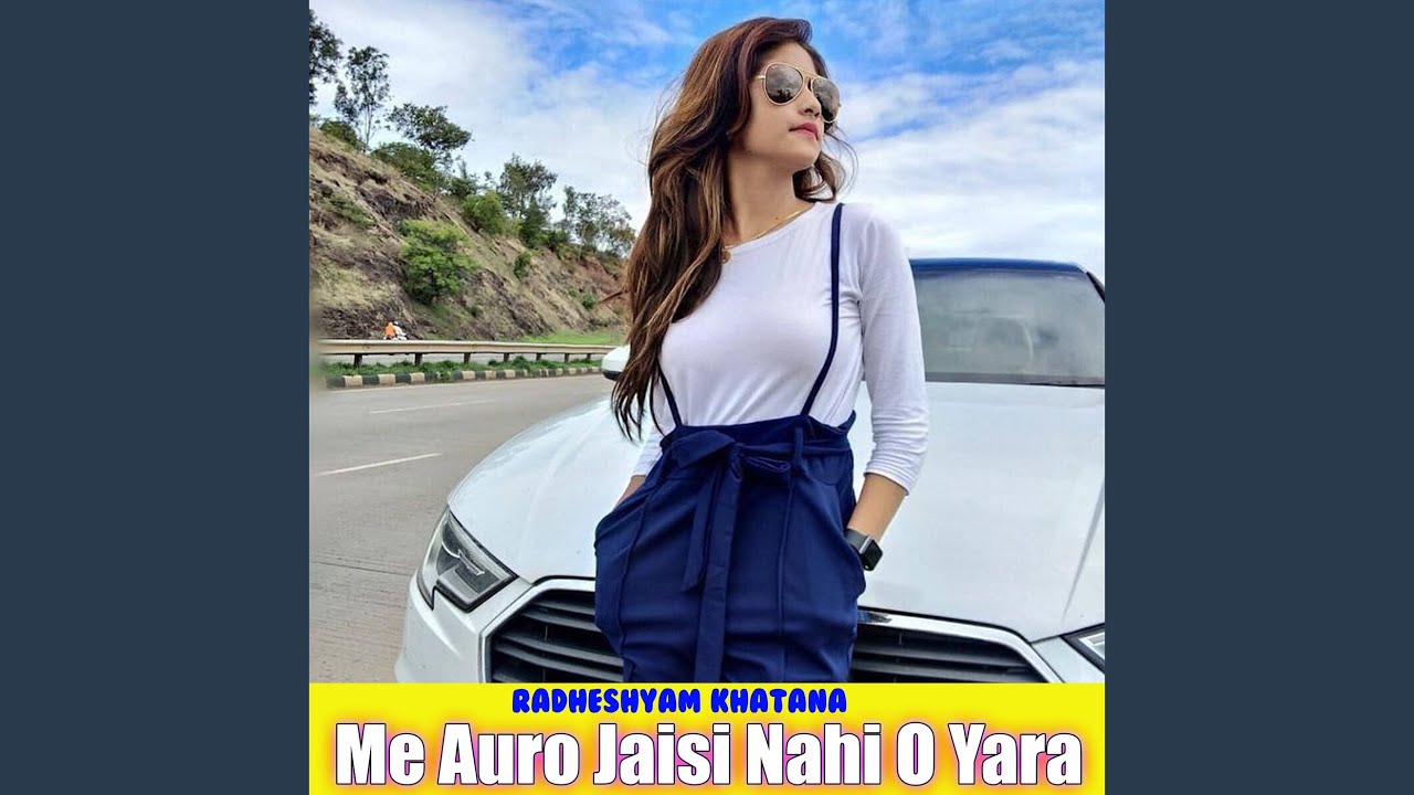 Me Auro Jaisi Nahi O Yara - YouTube