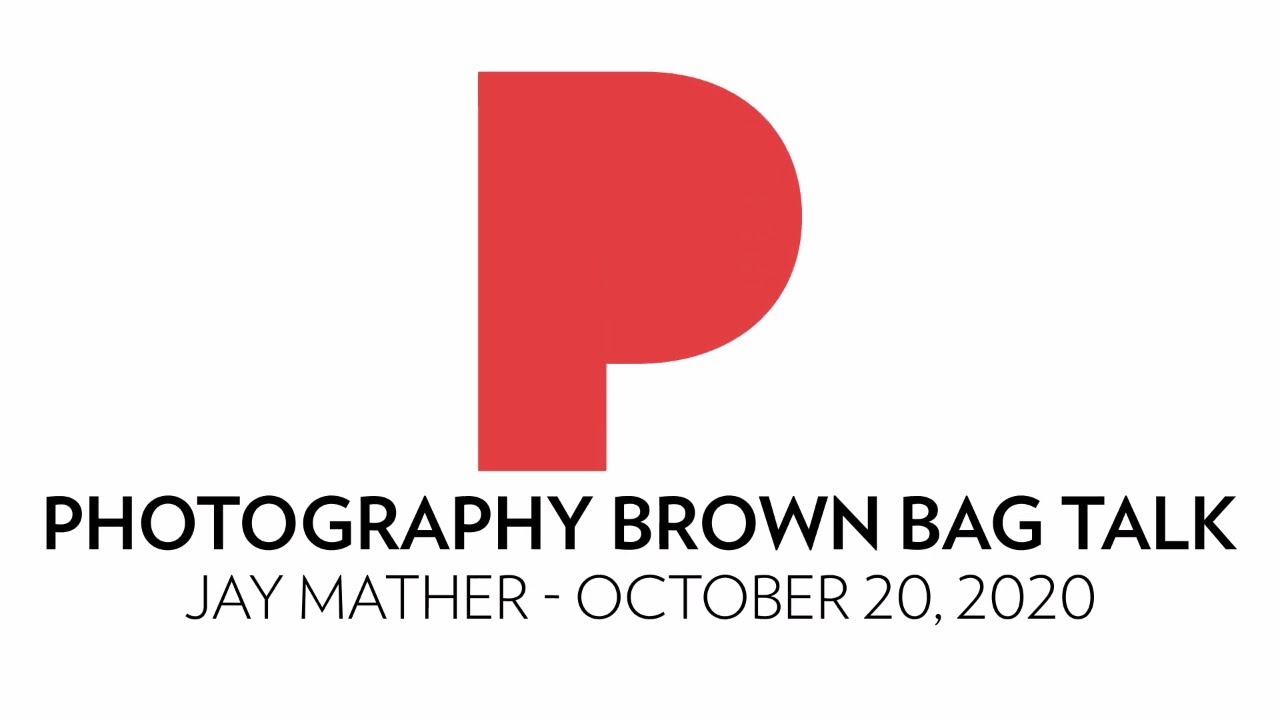 Photography Council Brown Bag Talk - Jay Mather - YouTube