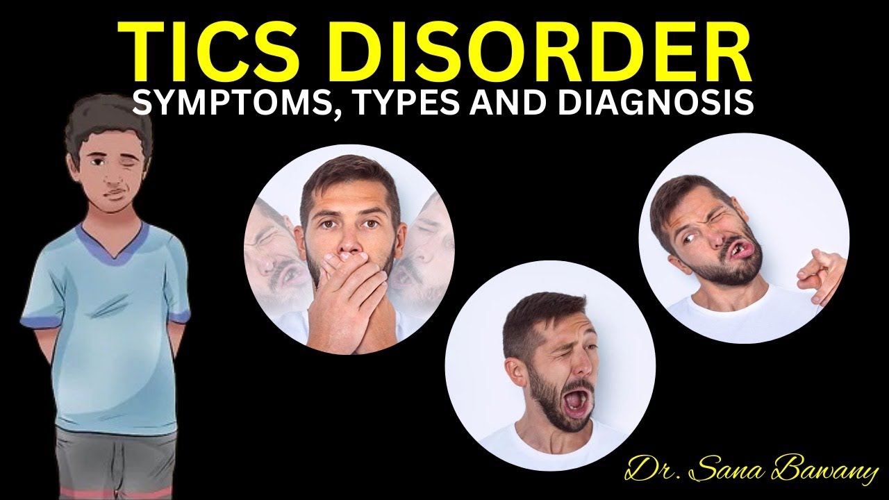Tic Disorder Sign, Symptoms and Diagnosis || How to Treat Tic Disorder ...