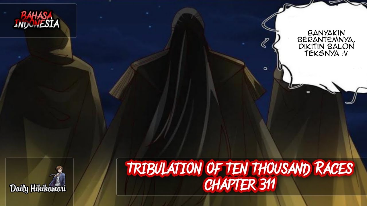 Tribulation of Ten Thousand Races 311 | Penghianat Umat Manusia - YouTube