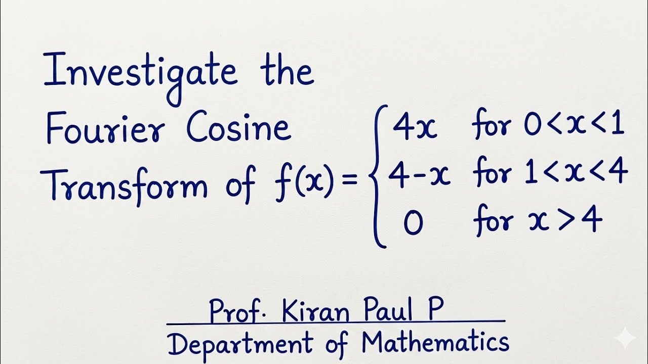 Fourier Transforms | Fourier Sine & Cosine Transforms Explained with ...