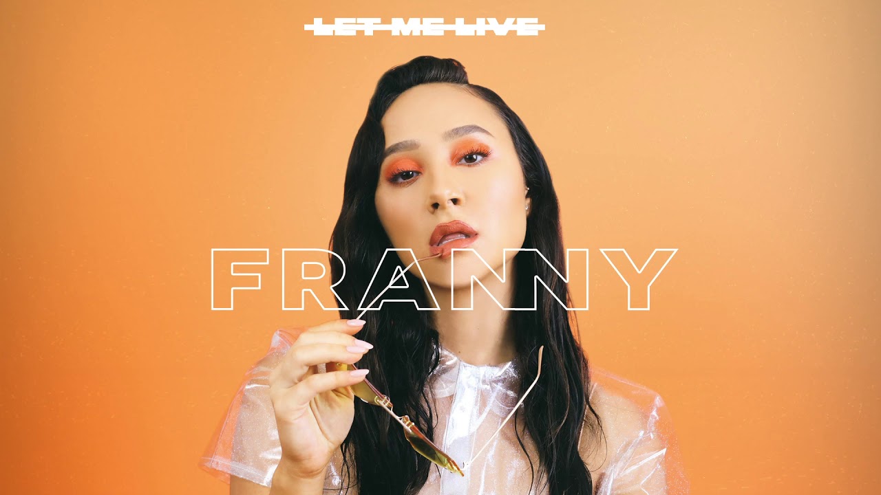 Franny - "Let Me Live" (Official Audio) - YouTube