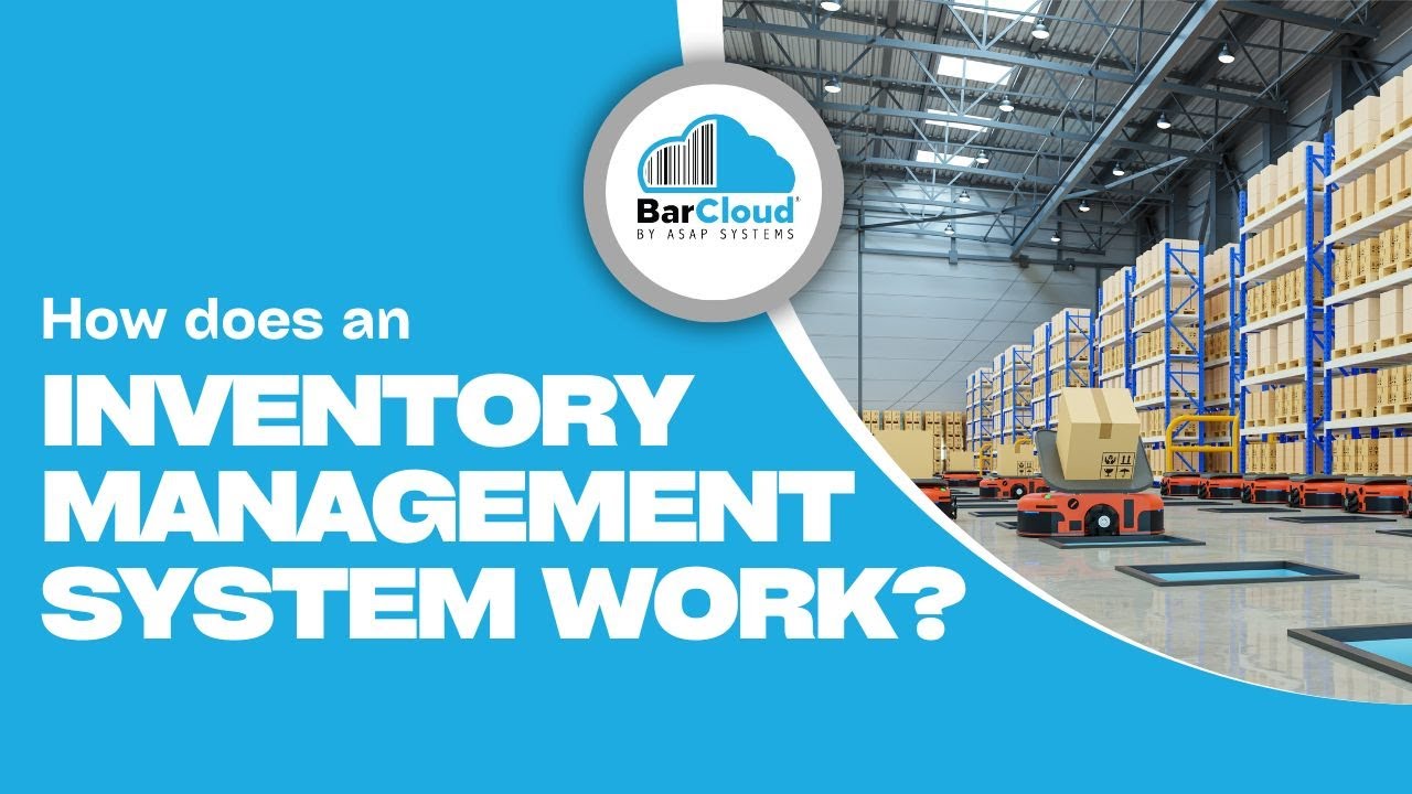 How does an Inventory Management System work? - Barcode Inventory ...