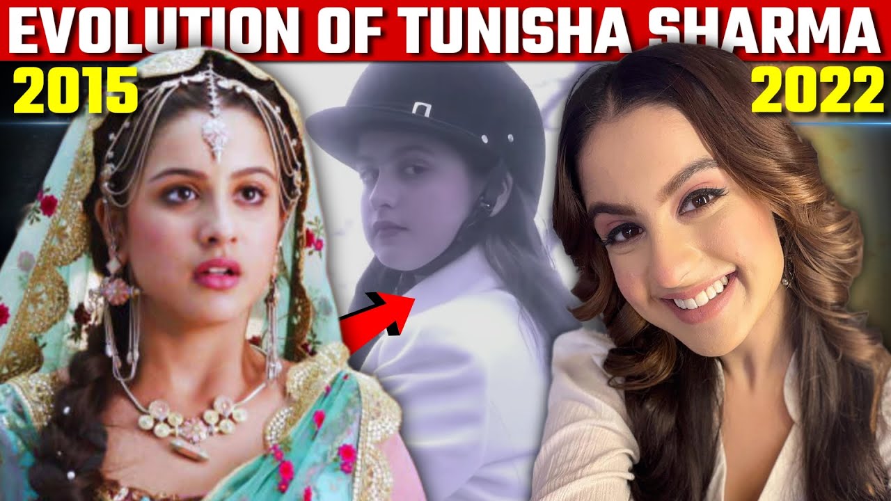 Evolution of Tunisha Sharma (2015-2022) • From "Fitoor" to "Ali Baba ...