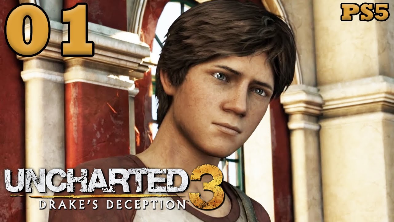 Uncharted 3 Drake's Deception Remastered Gameplay Walkthrough Part 1 ...
