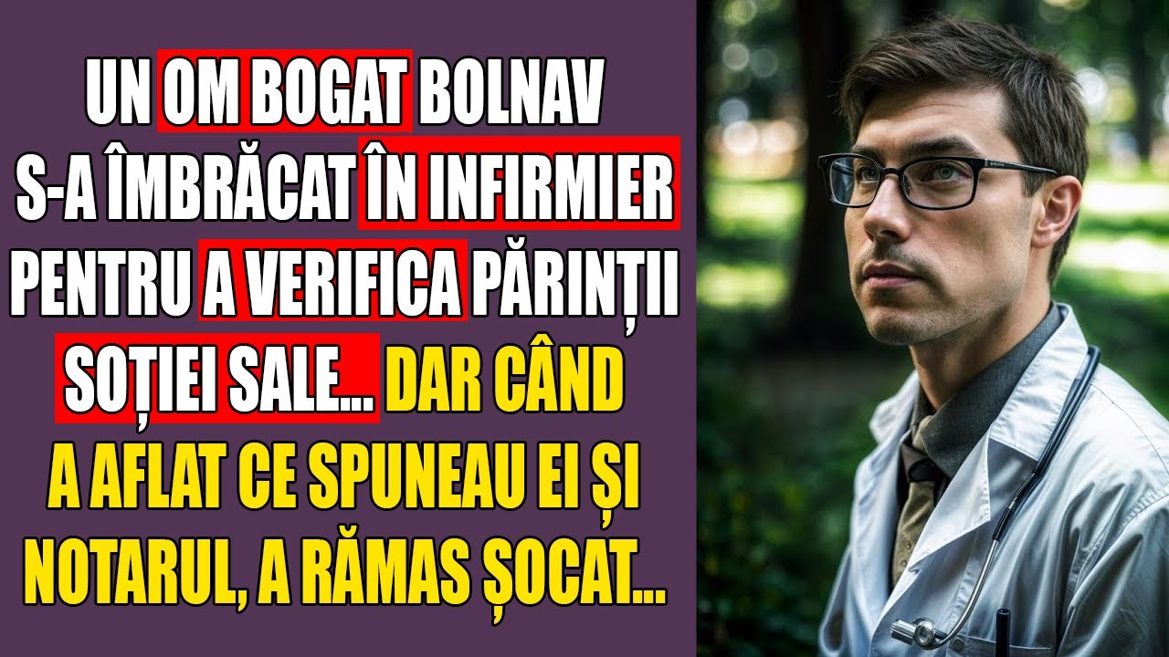 Un om bogat bolnav s-a îmbrăcat în infirmier pentru a verifica părinții ...