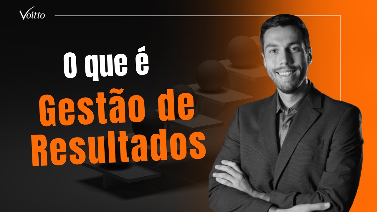 O que é Sistema de Gestão para Resultados? - YouTube