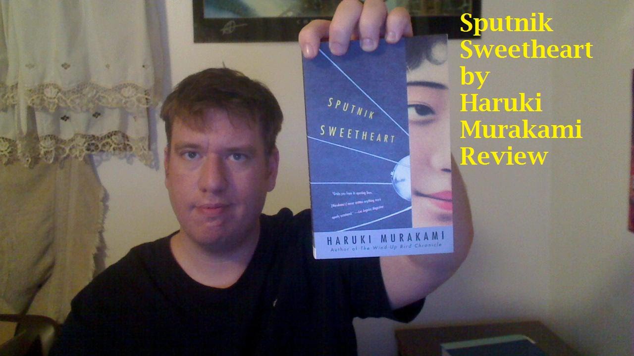 Sputnik Sweetheart by Haruki Murakami Review - YouTube