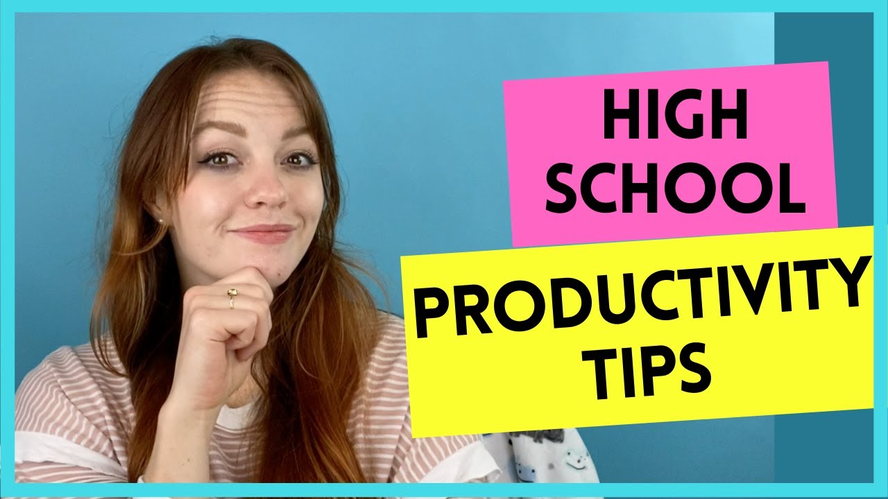 How to be more productive at school (PRODUCTIVE TIPS FOR HIGH SCHOOL ...