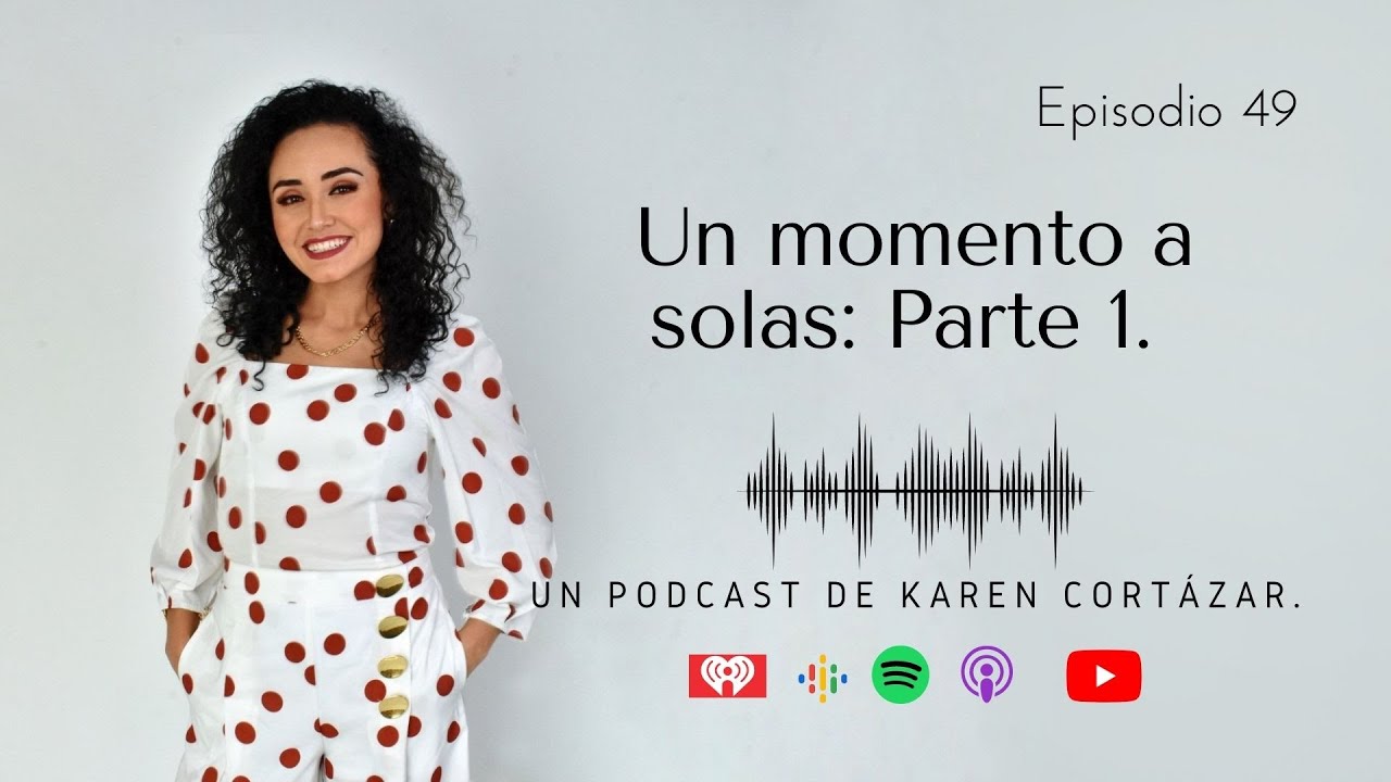 Un momento a solas: Parte 1 | 49 - YouTube