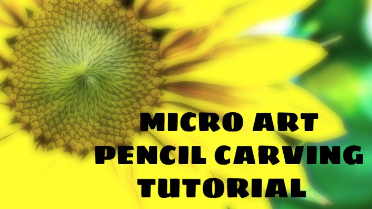 MICRO ART.[TUTORIAL] PENCIL CARVING. - YouTube
