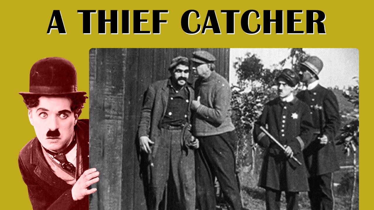 Charlie Chaplin | A Thief Catcher - 1914 | Comedy | Full movie ...