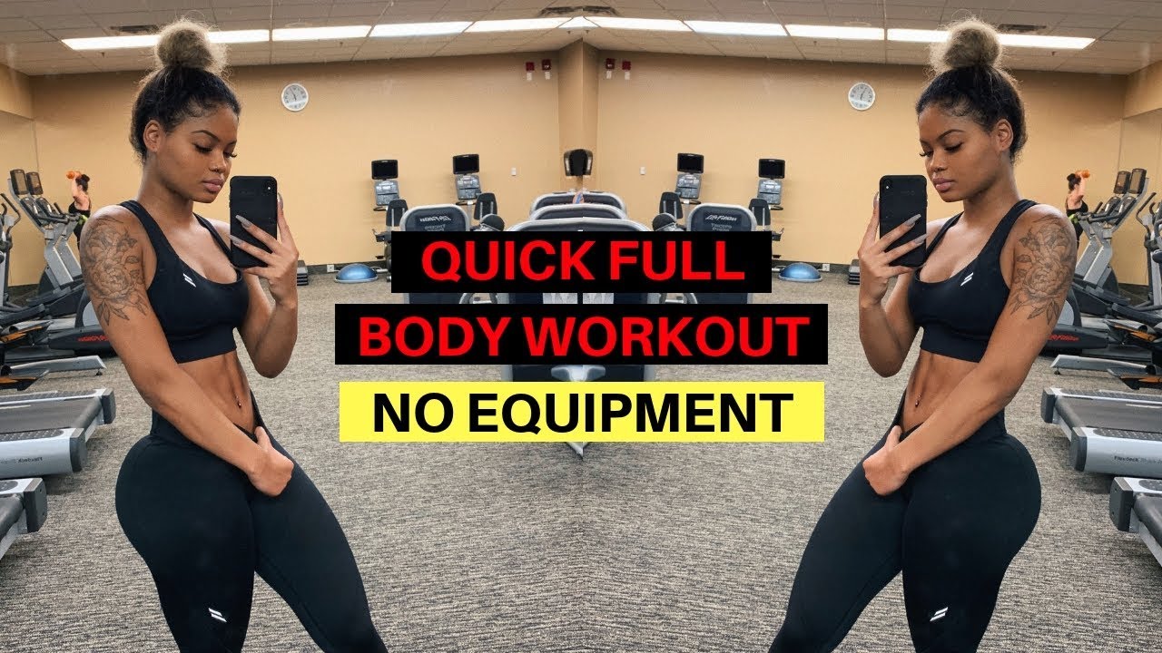 QUICK FULL BODY WORKOUT | NO EQUIPMENT - YouTube