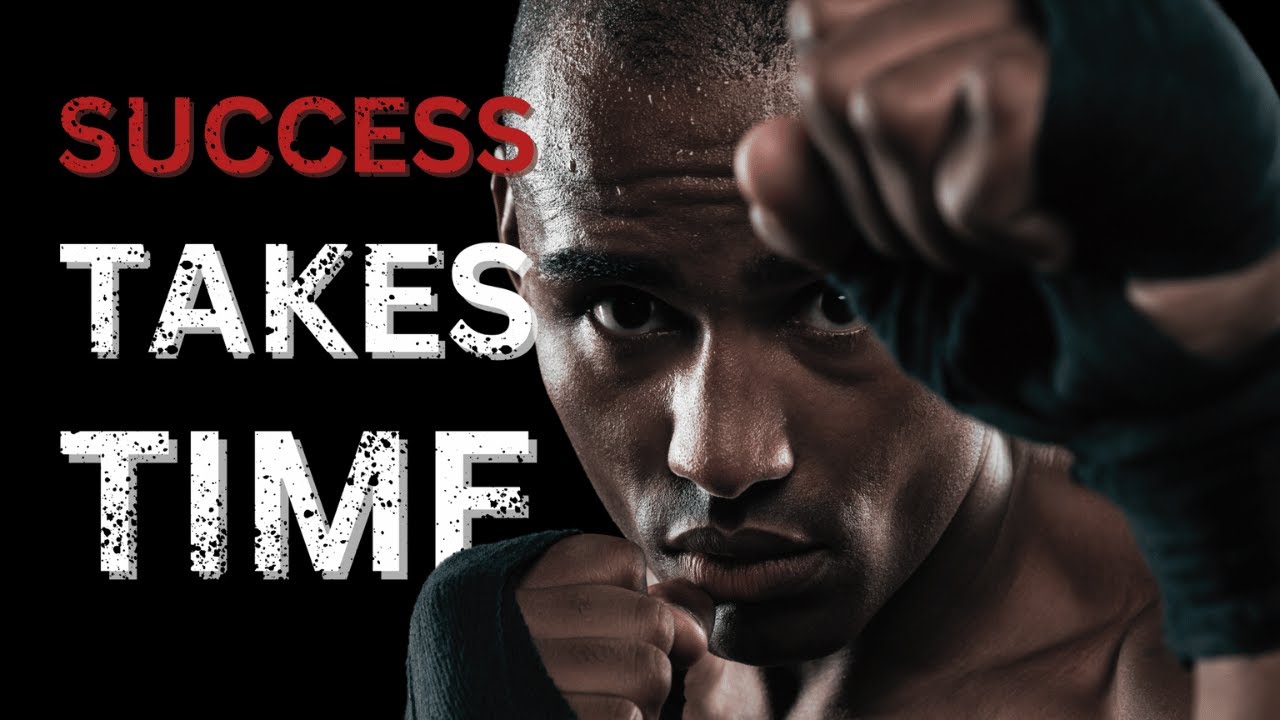 SUCCESS TAKES TIME - Motivational charge - YouTube
