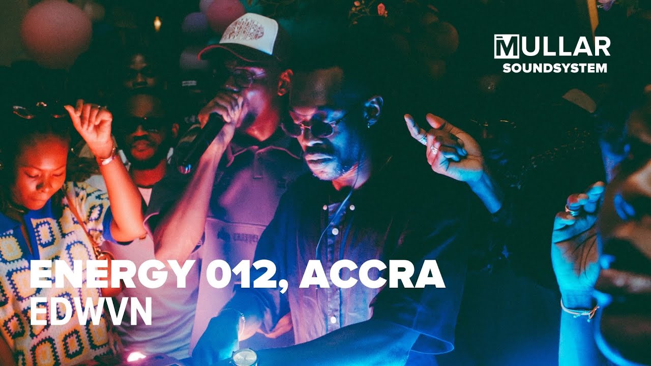 iMullar Sound System | EDWVN at Energy 012 | Accra #afrohouse - YouTube
