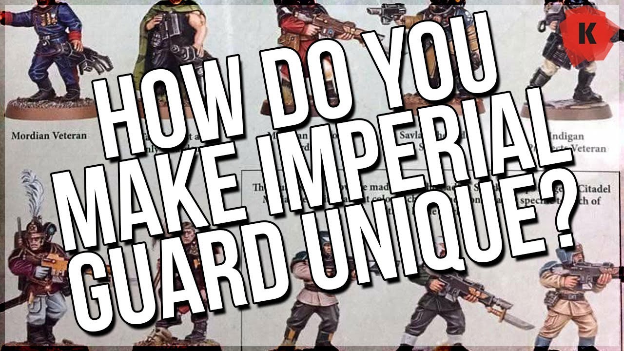 No New Imperial Guard Kits? How Do YOU Make Them Your Own? - YouTube