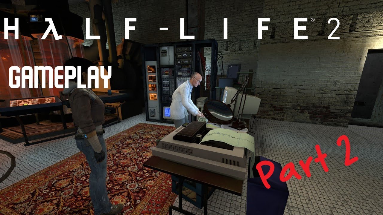 Half-Life 2 Gameplay Part 2 - YouTube