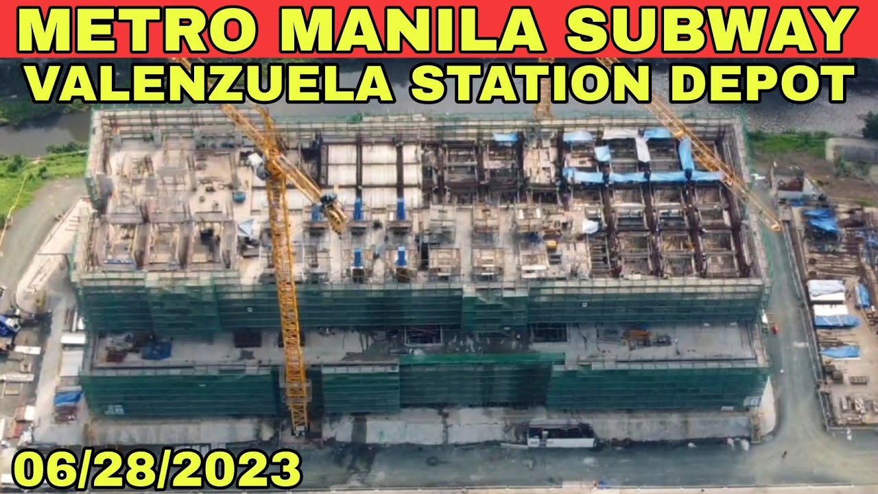 Manila Subway METRO MANILA SUBWAY VALENZUELA STATION DEPOT 06/28/2023 ...