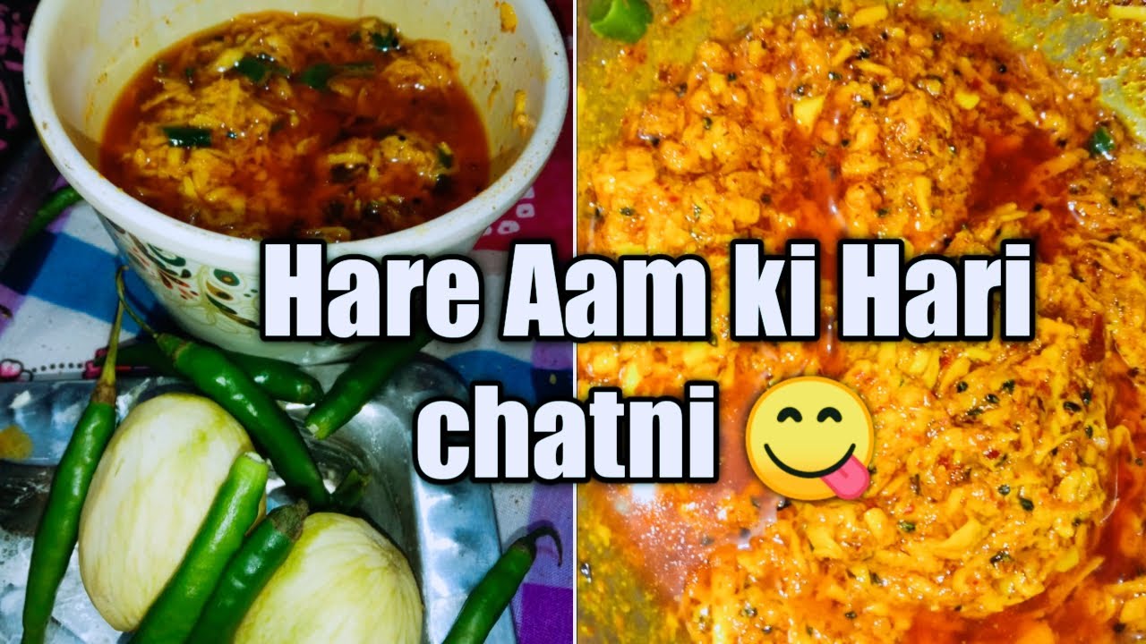 Hare Aam ki Hari chatni by //Captain Maanvi// - YouTube
