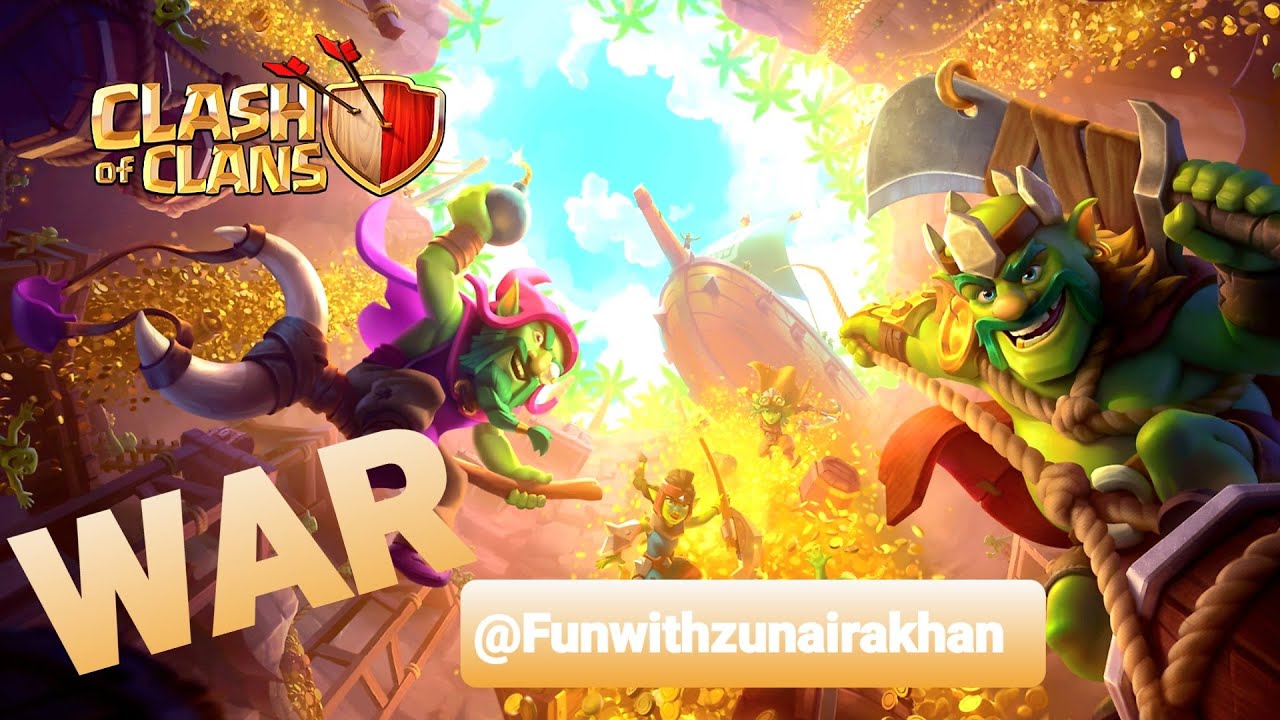 WAR 🤺 in "CLASH OF CLANS "|@funwithzunairakhan - YouTube