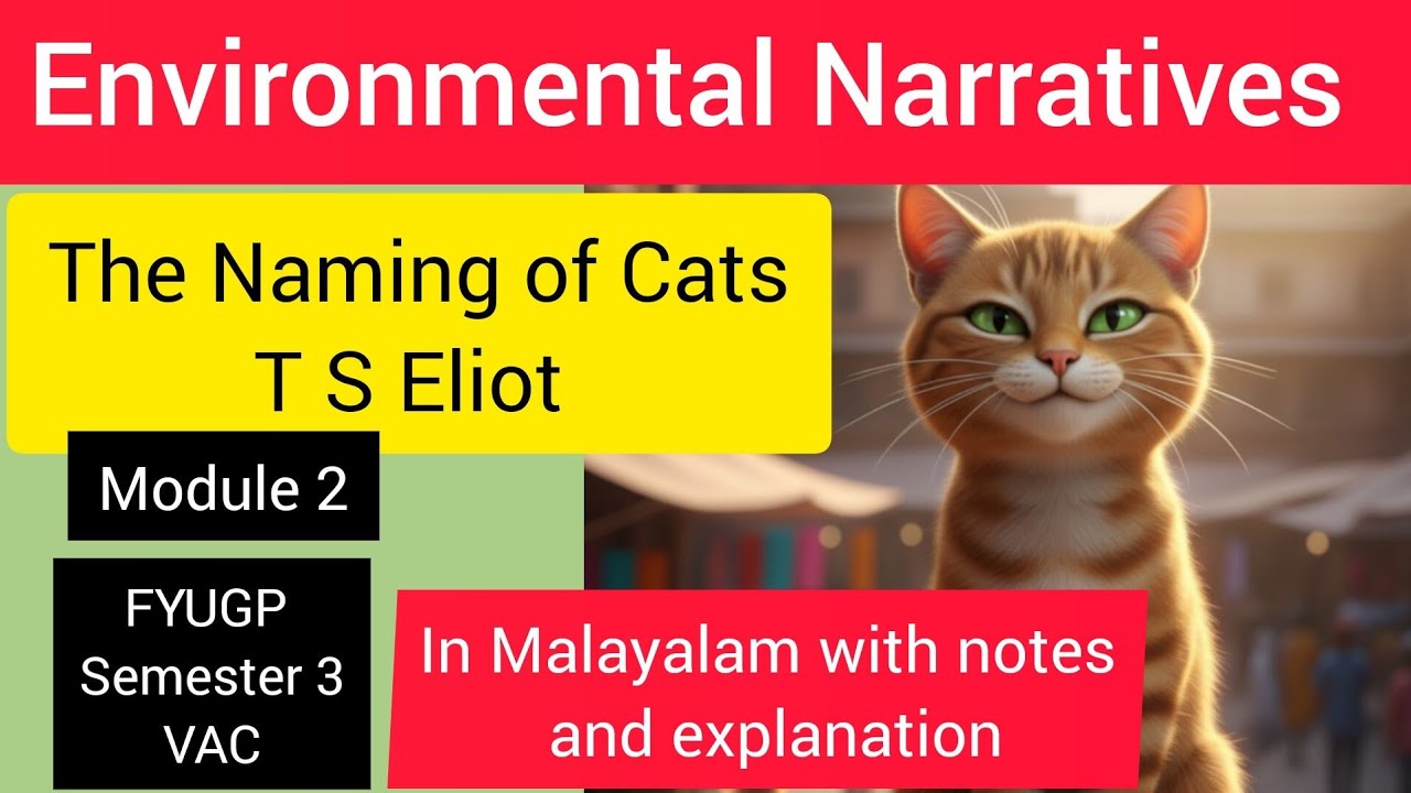 The Naming of Cats by T S Eliot Environmental Narratives in Malayalam # ...