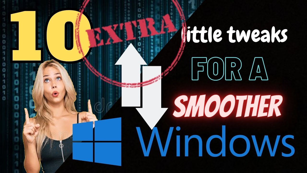 10 Tweaks and settings to improve Windows | Smoother, Faster, Better # ...