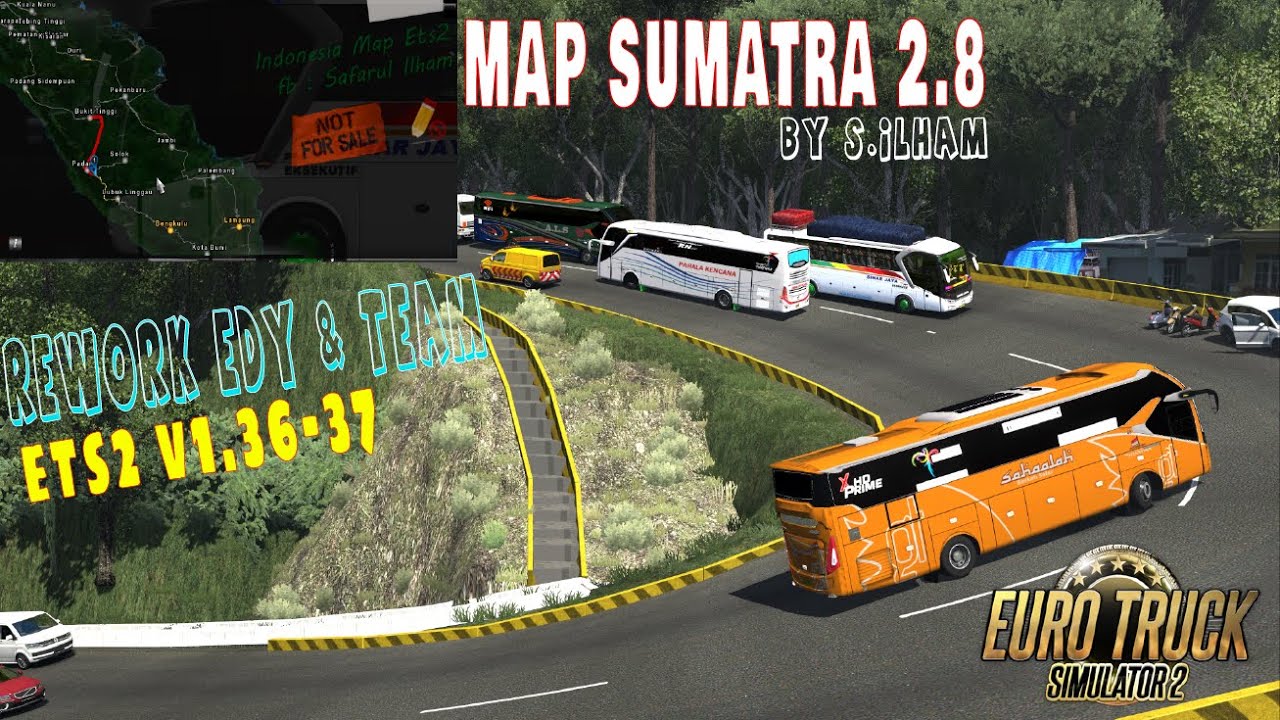 Map SUMATRA 2.8 s.ilham Rework EDY v1.36 - ETS2 Mod Map Indonesia FREE ...
