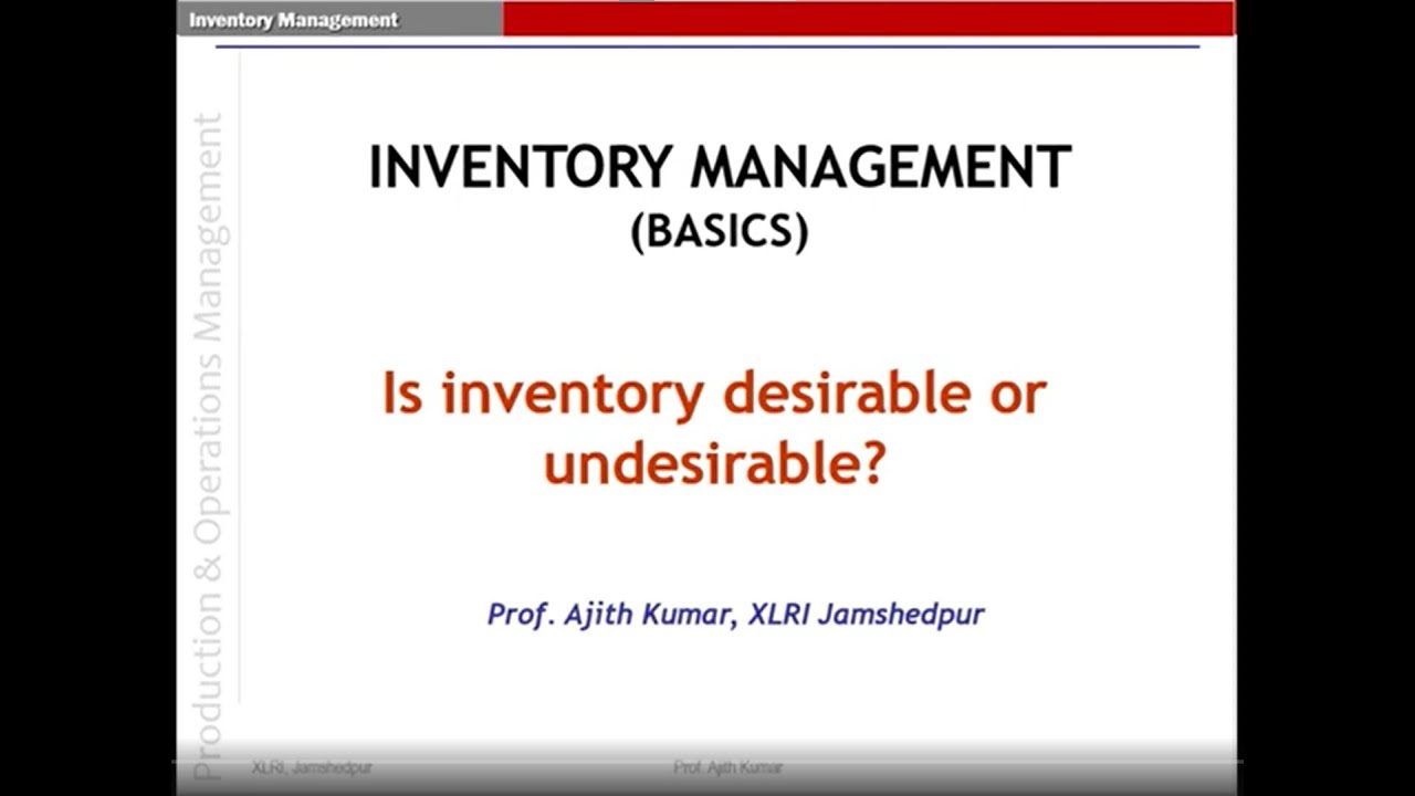 INVENTORY BASICS 3- IS INVENTORY DESIRABLE OR UNDESIRABLE? - YouTube