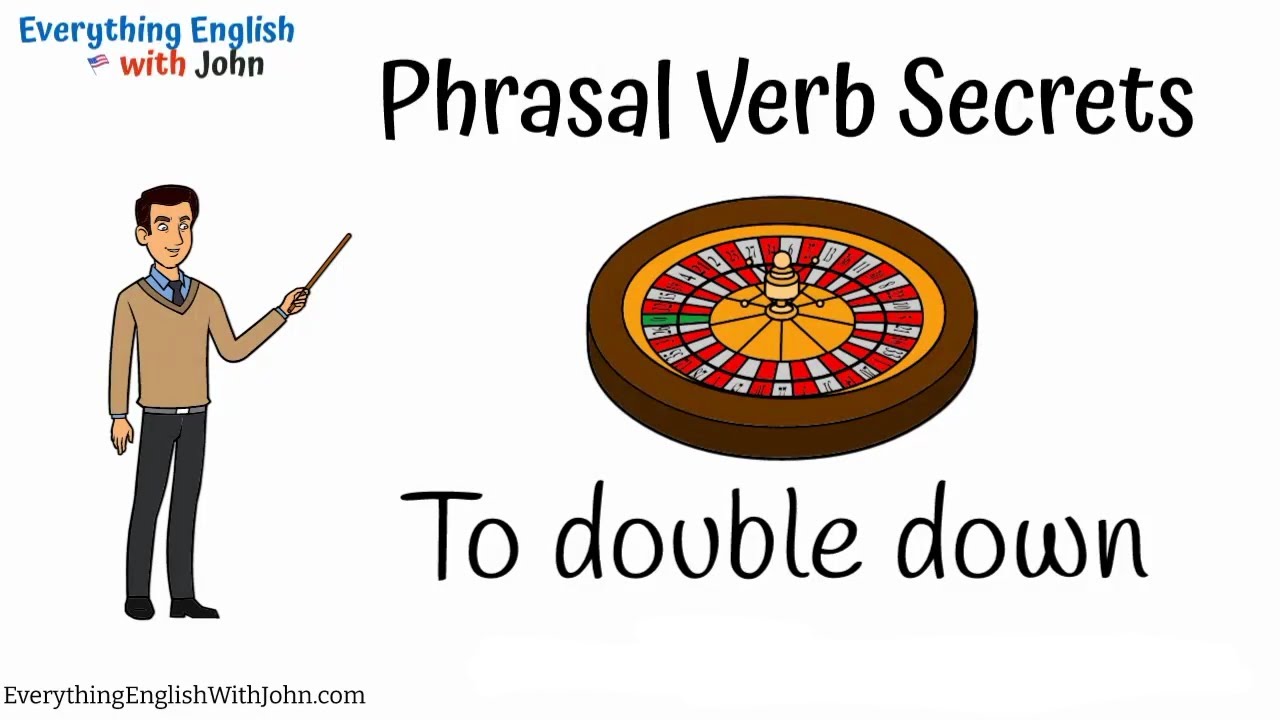 To Double Down: Learn Phrasal Verbs Through Stories, English Practice ...