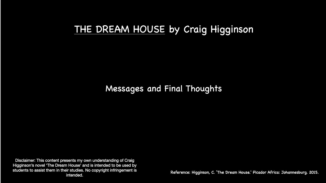 The Dream House - Final Thoughts - Grade 12 IEB English HL - YouTube