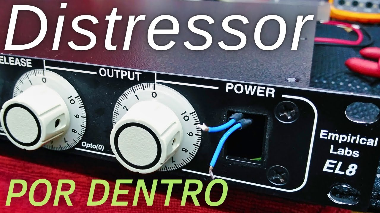 DISTRESSOR 😍 VISTAZO POR DENTRO Y REPARACIÓN COMPRESOR DE AUDIO EL8 DE ...