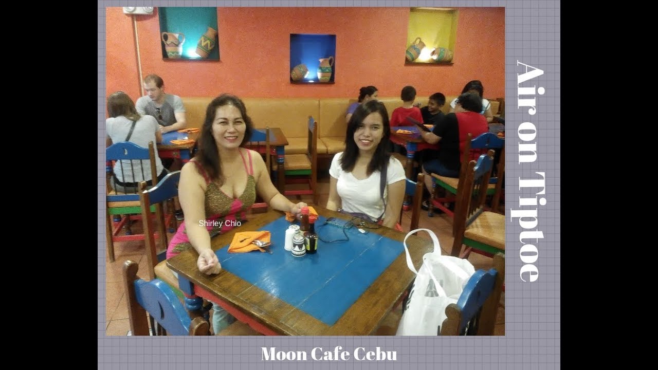 Moon Cafe Serves Mexico Famous Recipes In Cebu | Air On Tiptoe Travel ...