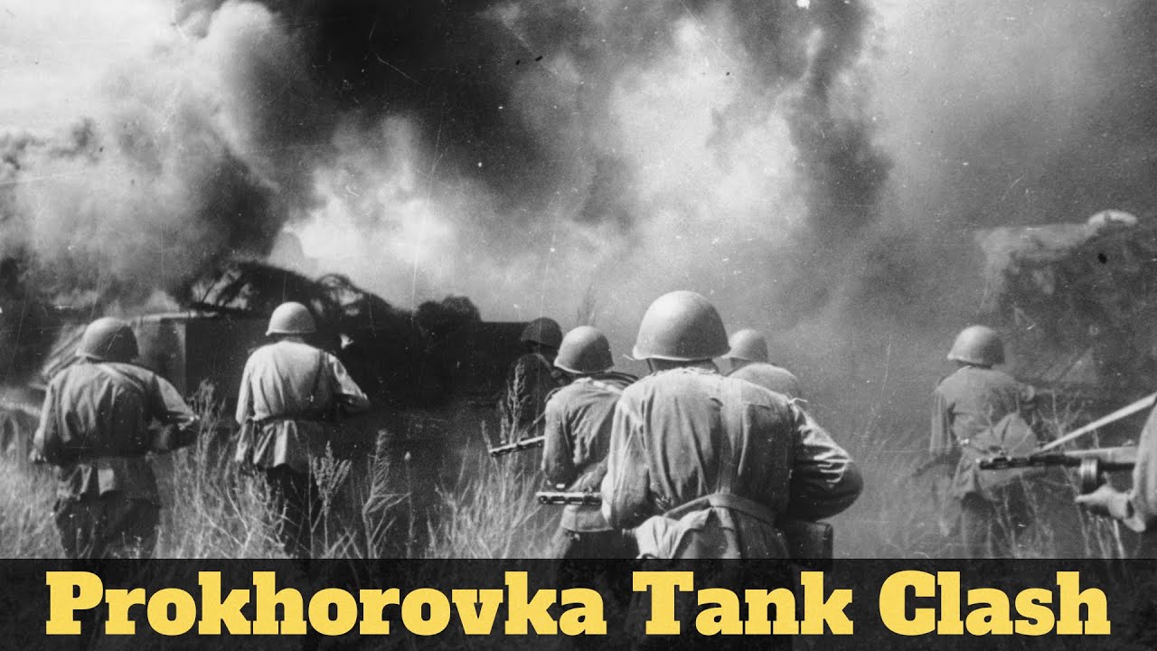 Prokhorovka 1943: The Largest Armored Battle in History | WW2 - YouTube