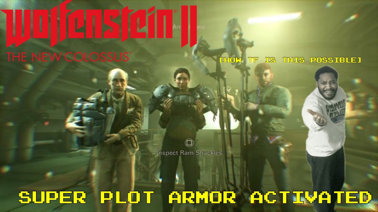 THIS PLOT ARMOR IS NEXT LEVEL!!! | Wolfenstein II The New Colossus ...