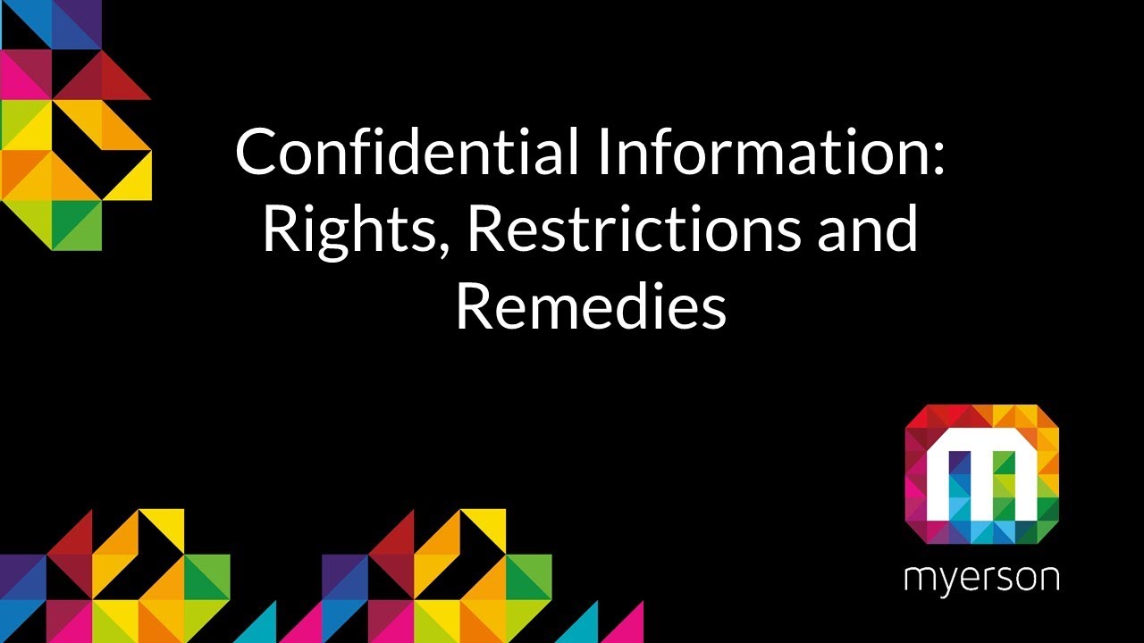 Confidential Information: Rights, restrictions, and remedies available ...