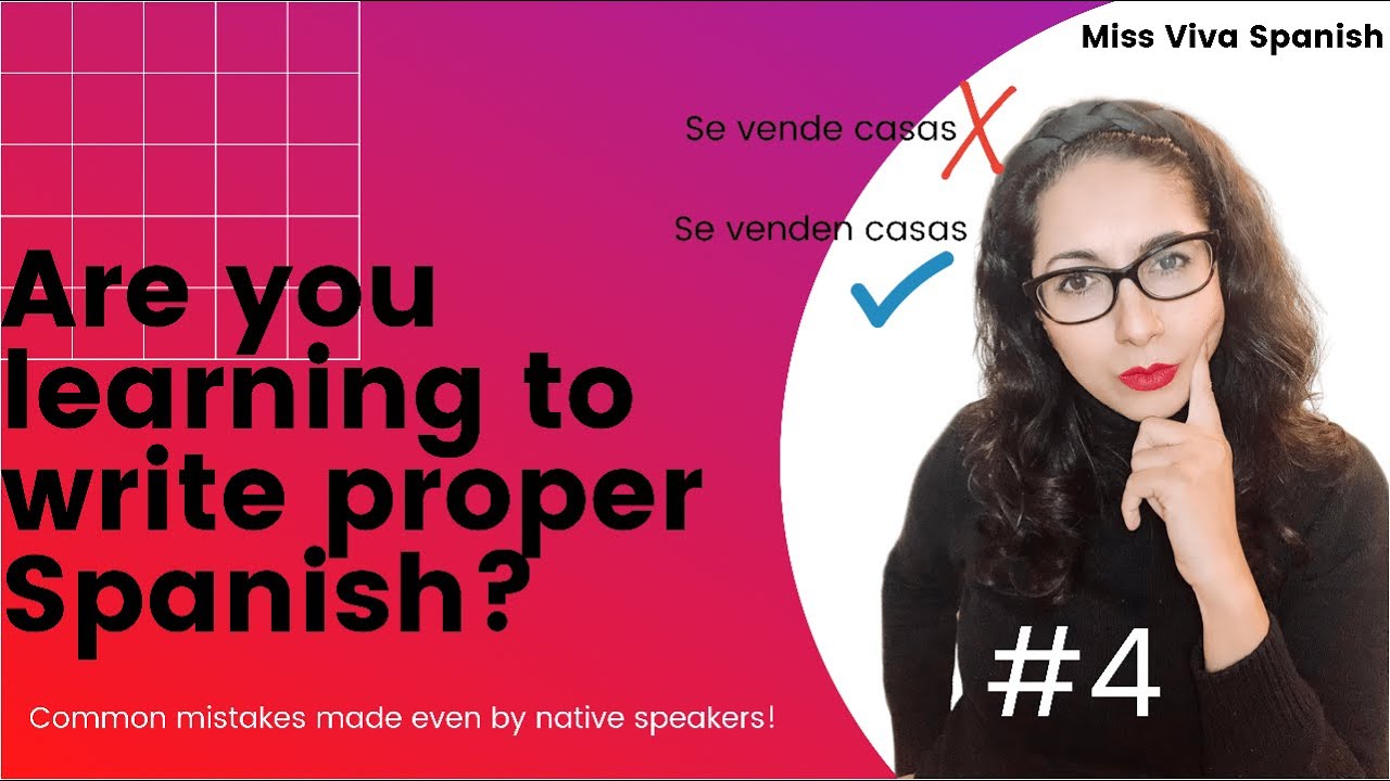 Part 4 | Mistakes that even Spanish Native Speakers Make ! How do I ...