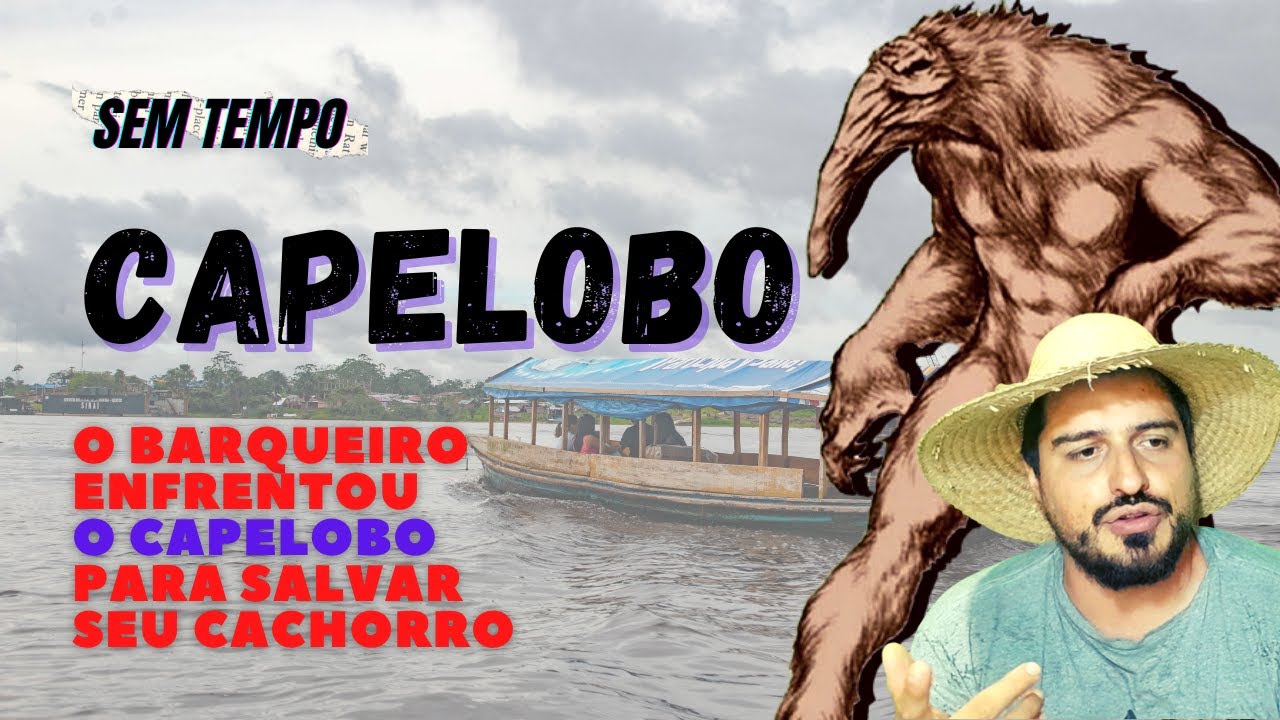 CAPELOBO, barqueiro salva cachorro do Capelobo - YouTube