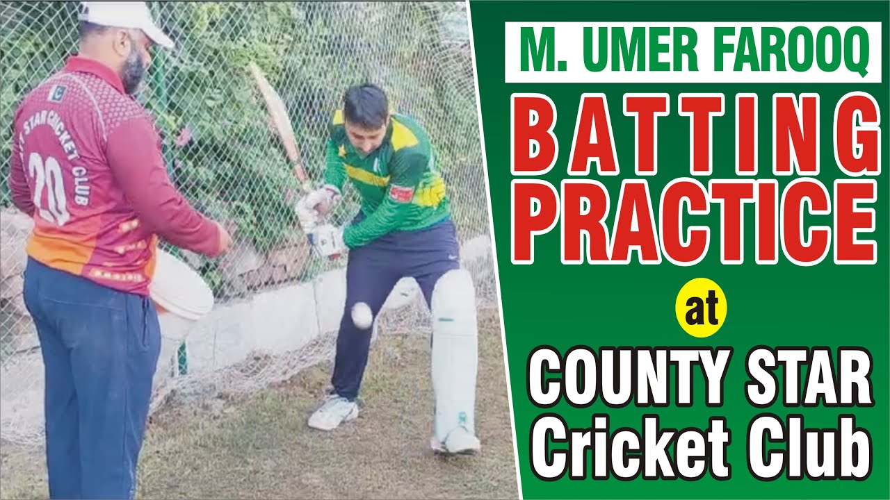 Batting Practice at County Star Cricket Club | M. Umer Farooq | Third Umpire 007 - YouTube
