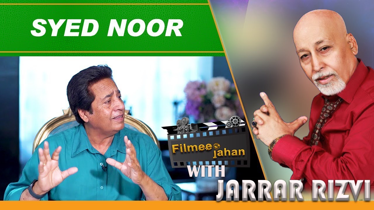 Filmi jahan with Jarrar Rizvi || review Syed noor Film Director || Full ...