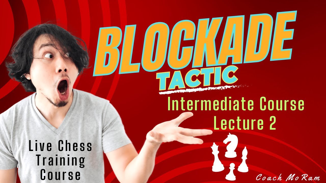 Blockade #2 | Intermediate | Live Chess Training - YouTube