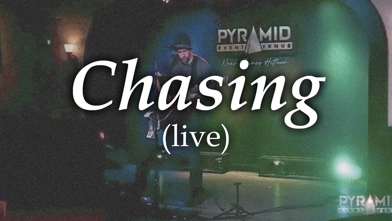 Chasing (LIVE) - Noah James Hittner - YouTube