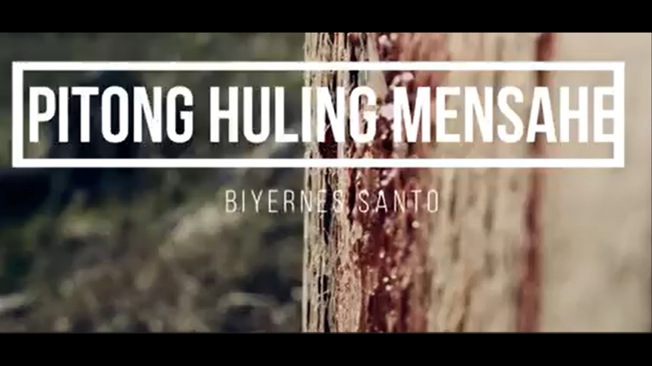 Biyernes Santo | PITONG HULING MENSAHE - YouTube