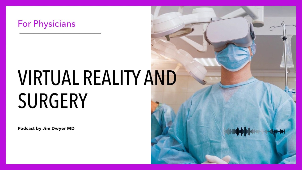 Virtual Reality and Surgery - YouTube