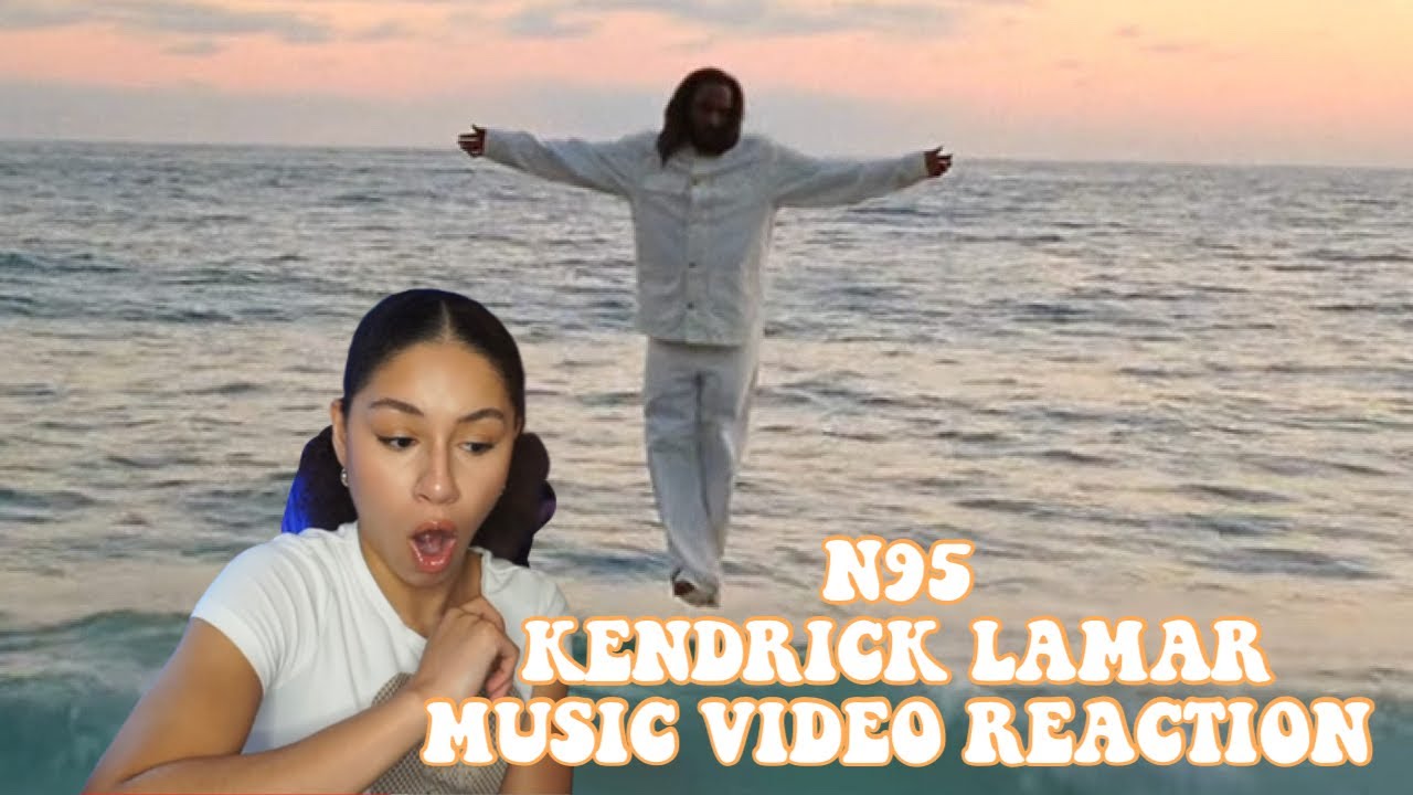 N95 KENDRICK LAMAR MUSIC VIDEO REACTION!! NOW THIS IS REAL 🔥😳 - YouTube