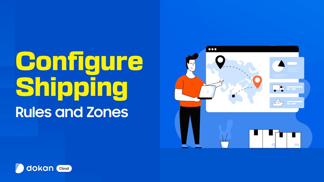 How to Configure Shipping Rules and Zones in Dokan Cloud - YouTube