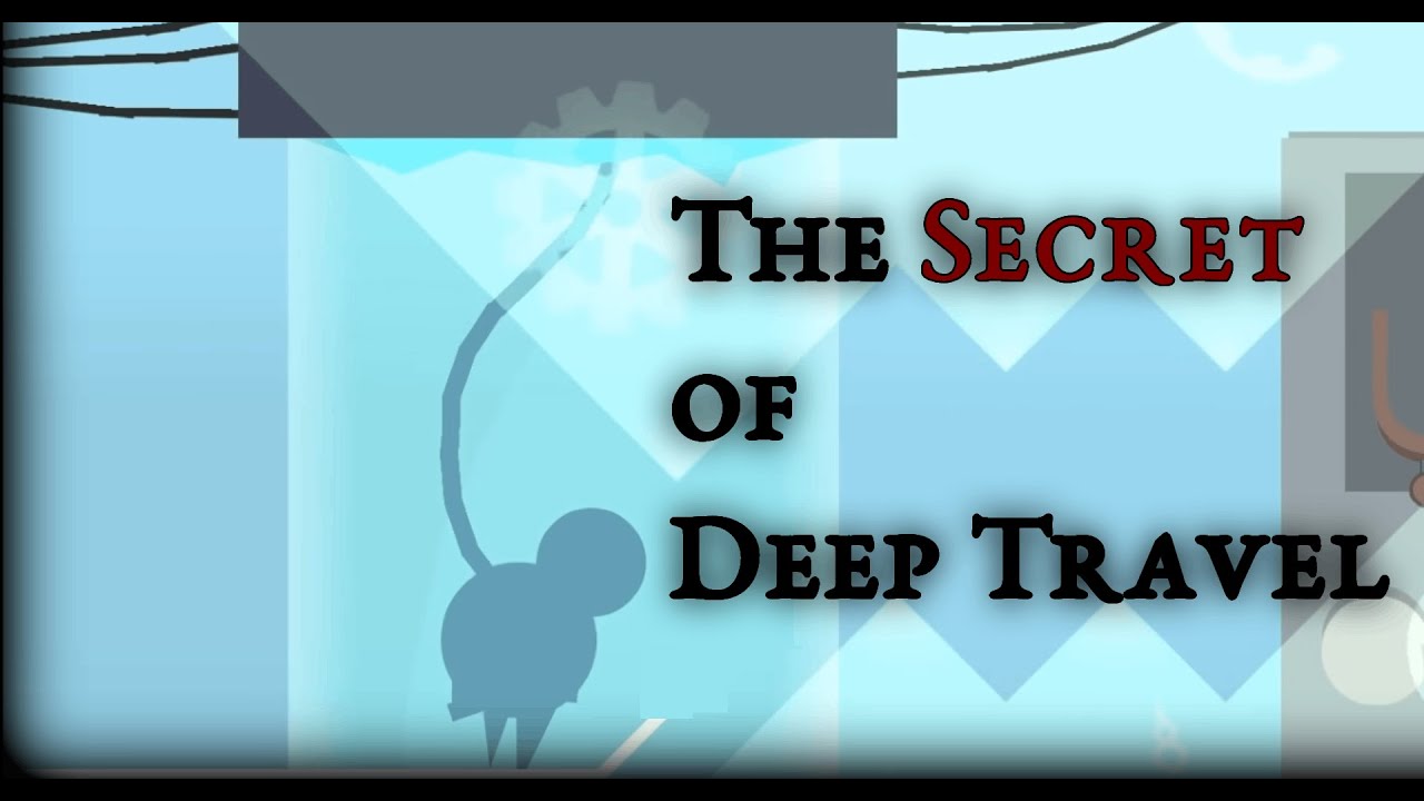 The Secret of Deep Travel (GD Theories Episode 15) - YouTube