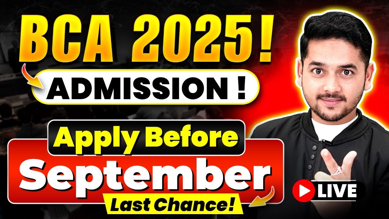 🔥BCA Admission 2025 Last Date🚨 Apply Now BCA Admissions Closing Soon! # ...