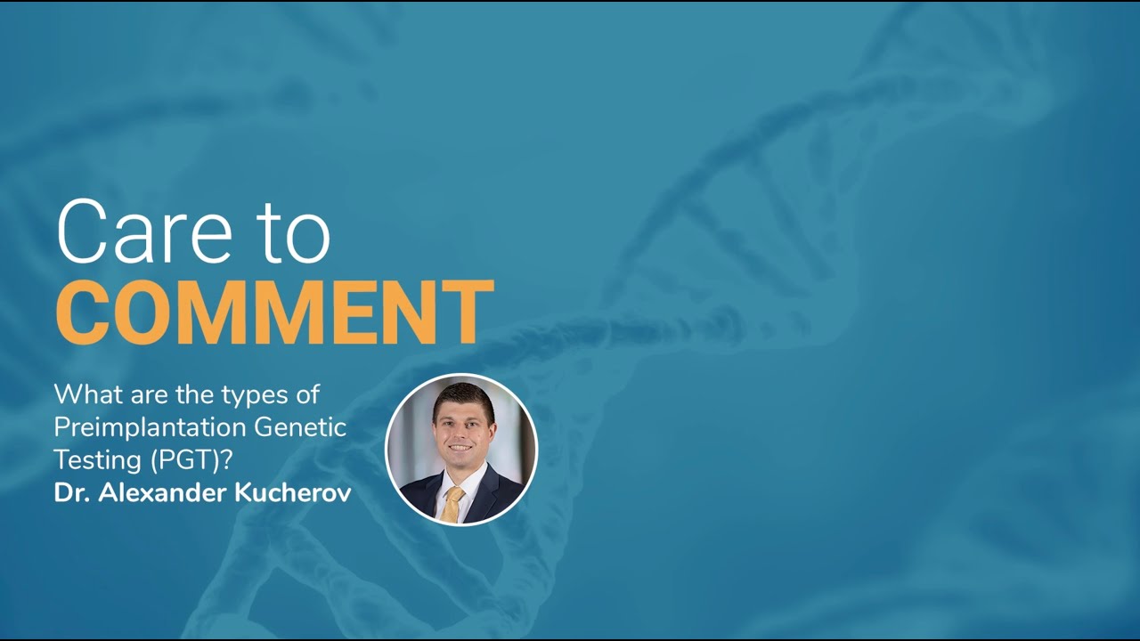 What are the types of Preimplantation Genetic Testing (PGT)? - YouTube