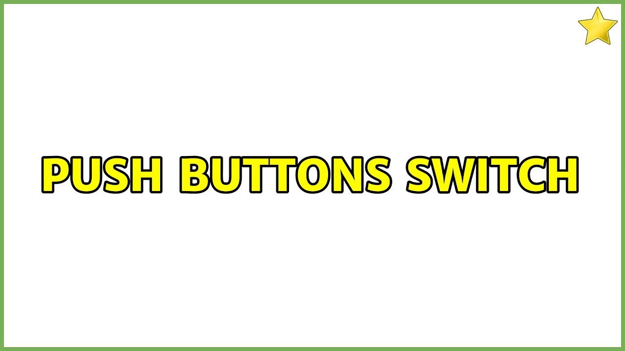 Push buttons switch - YouTube