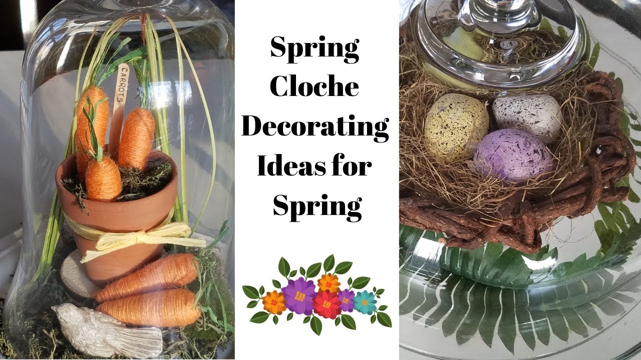 Cloche Decorating Ideas for Spring / #DDOADCOLLABSPRINGCLOCHECOLLAB ...